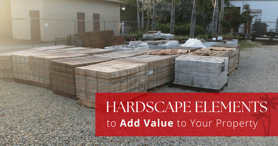 Hardscape Elements To Add Value To Your Property